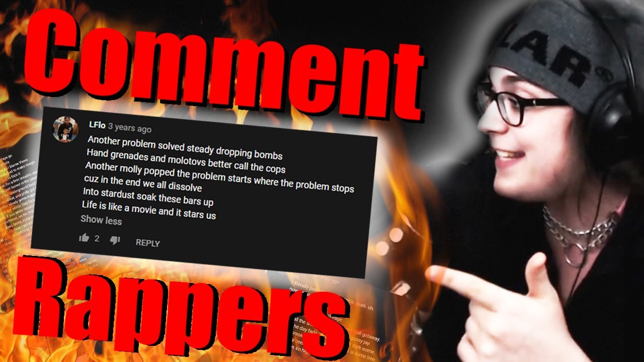 Youtube Comment Rappers Spit Hot Fire (Freestyle Interpretations) - YouTube