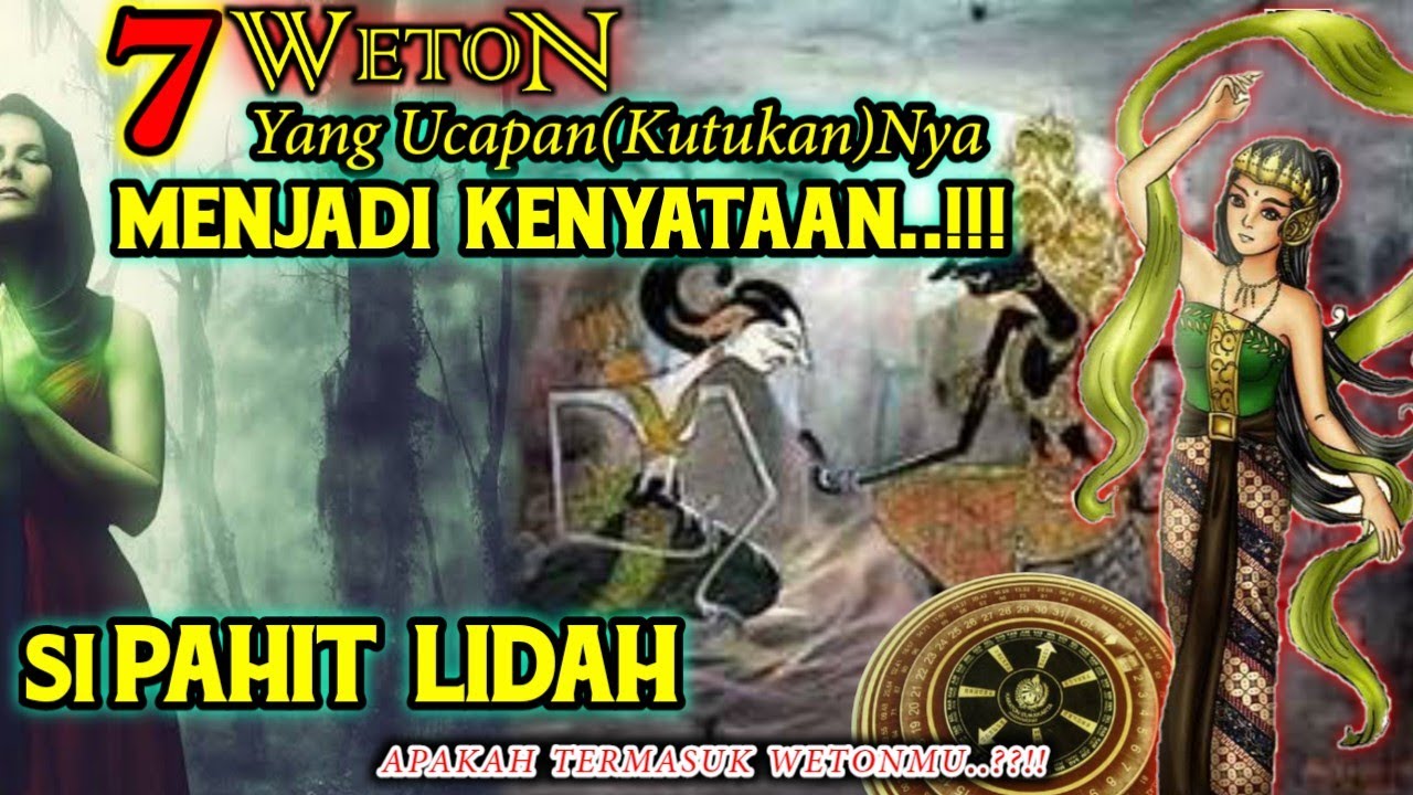 7 Weton yang memiliki PAHIT Lidah & disukai khodam pahit lidah - idu ...