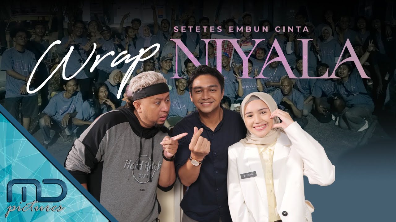 Setetes Embun Cinta Niyala - Keseruan Wrap Syuting Film Setetes Embun ...