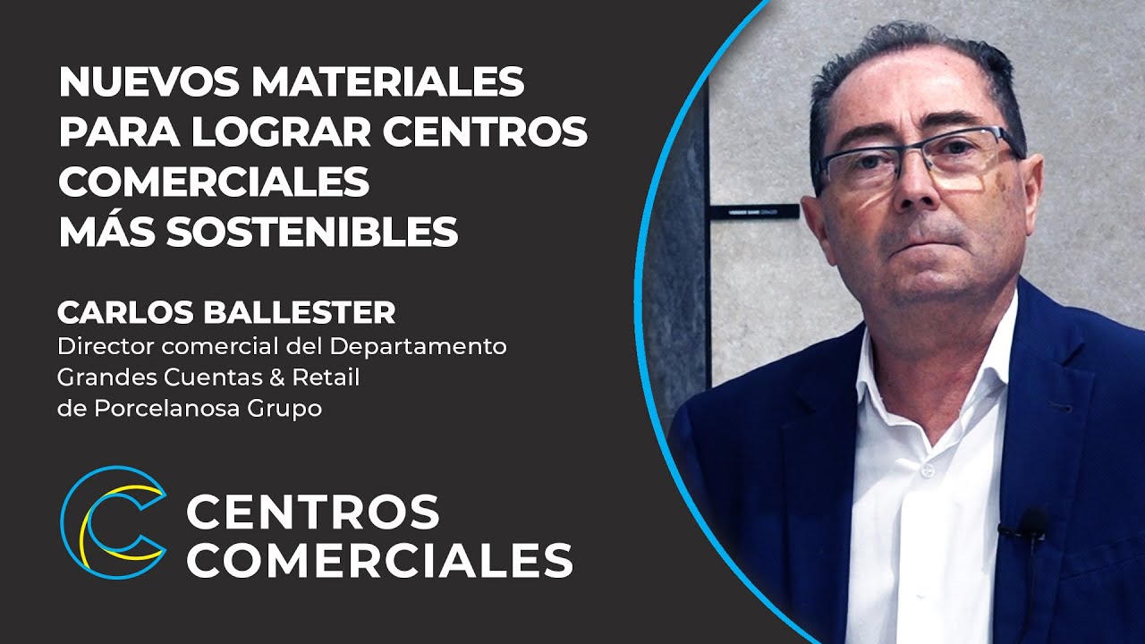 CARLOS BALLESTER | PORCELANOSA GRUPO | ENTREVISTA | REVISTA CENTROS ...