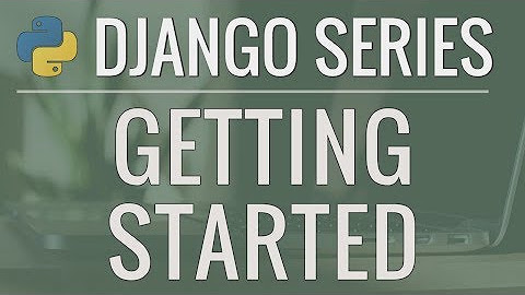 Django Tutorials - YouTube