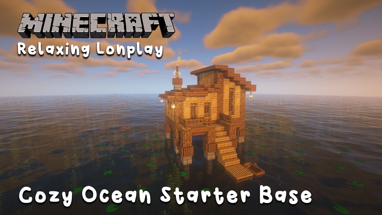 Minecraft Relaxing Longplay | Building A Cozy Ocean Starter Base | 1.20 ...