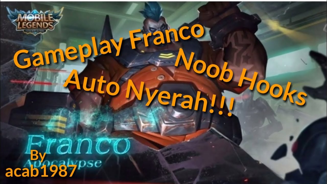 Gameplay Franco | Noob Hooks ( Auto Nyerah ) - YouTube