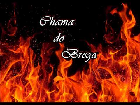 Chama do Brega - Objeto de Prazer