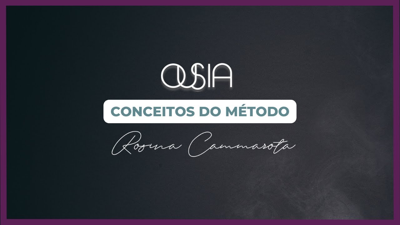 MÉTODO OUSIA - Entenda os conceitos e elementos fundamentais para o seu ...