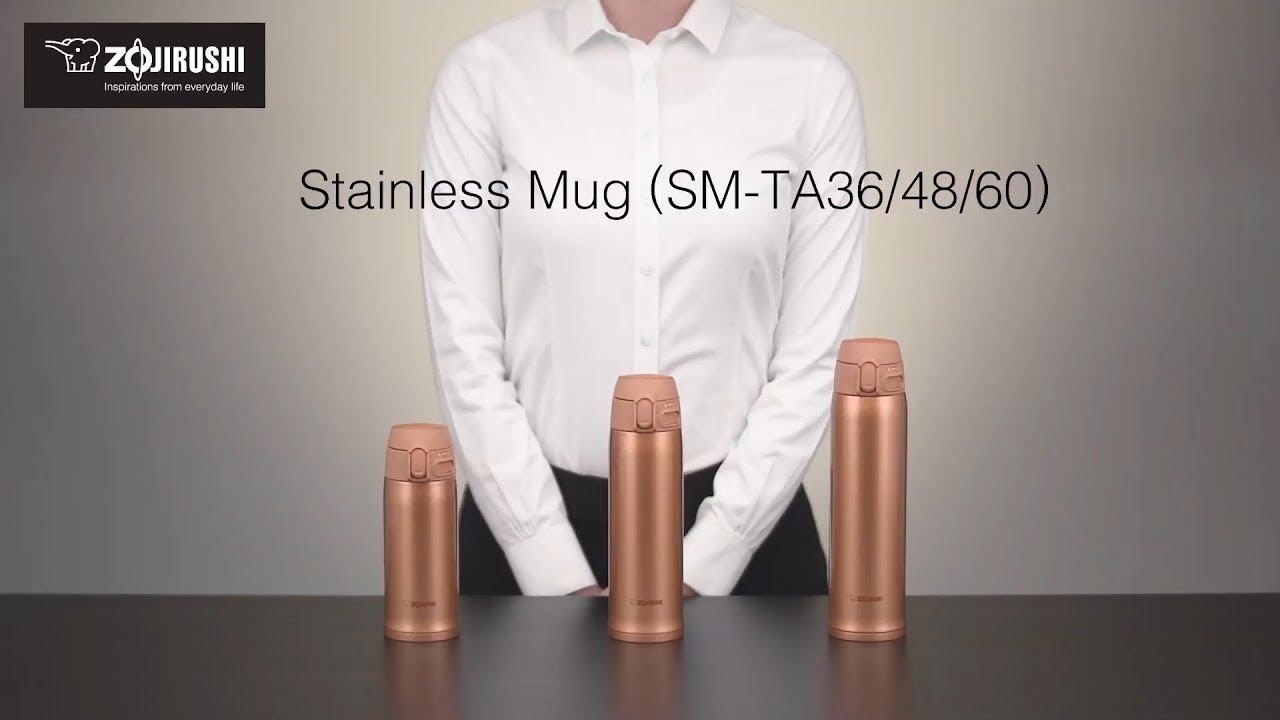 Zojirushi Stainless Mug SM-TA36/48/60 - YouTube