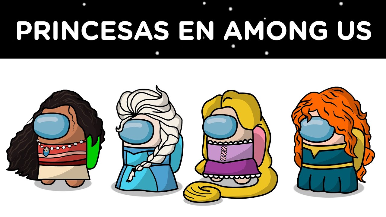 ADIVINA LA PRINCESA DE DISNEY VERSION AMONG US | EL RETO MAS DIVERTIDO ...