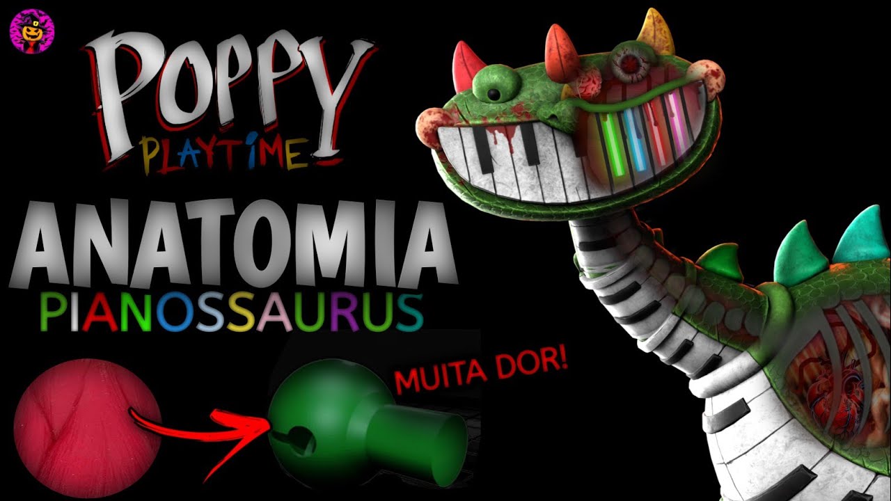A ANATOMIA Do PIANOSSAUROS! Poppy Playtime Chapter 4 - YouTube