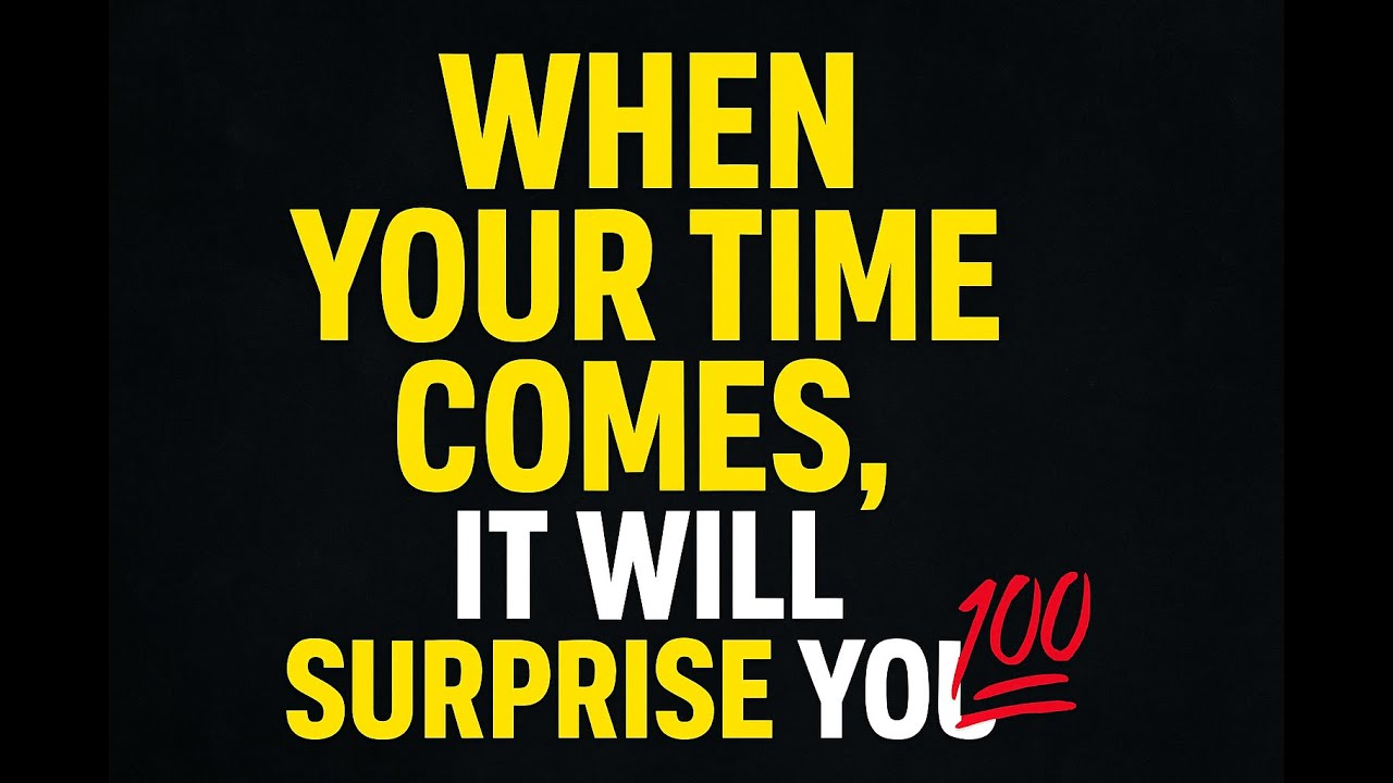 When Your Time Comes, It Will Surprise Everyone 💯 | Motivational Speech ...
