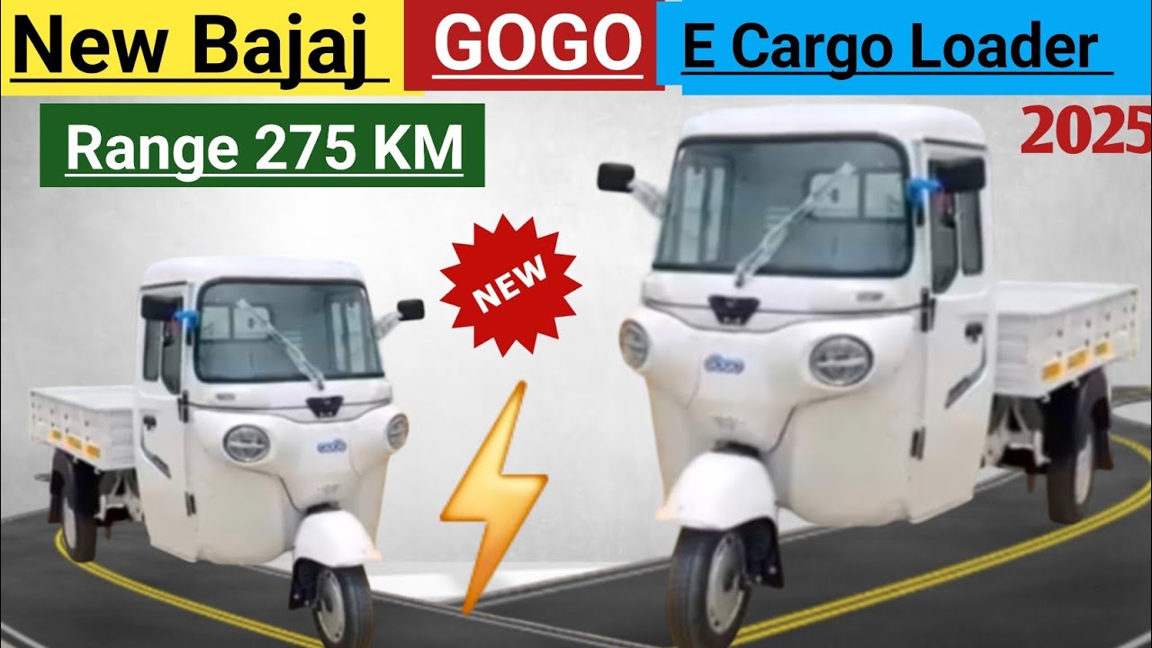 Bajaj GOGO Electric Cargo Loader ⚡ 2025 Lunch | Range 275 KM | GOGO E ...