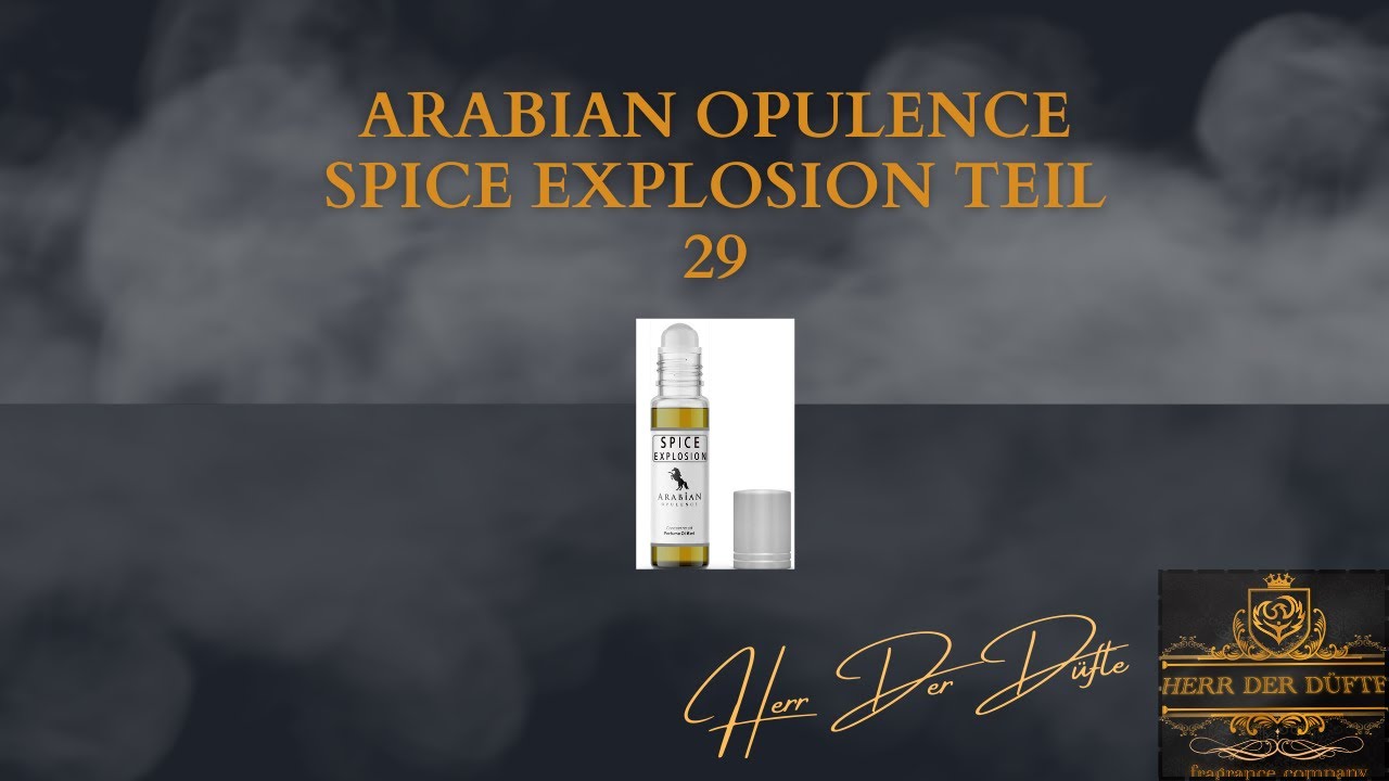ARABIAN OPULENCE SPICE EXPLOSION Teil 29 - YouTube