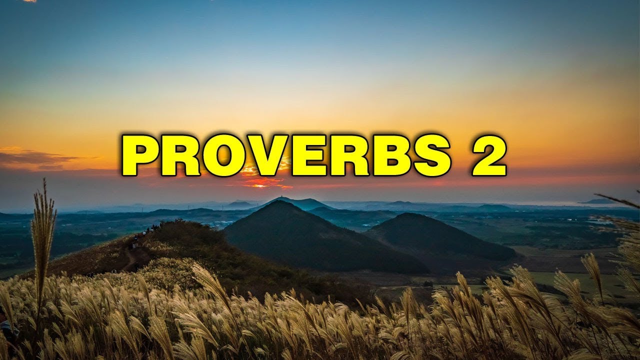 Proverbs 2 Song "Understand the fear of the LORD" (Christian Bible ...