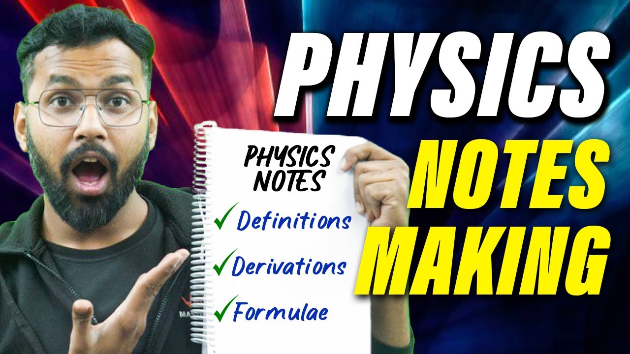 How to Make Notes in Physics? | JEE + CBSE + CUET | Anupam Sir ...