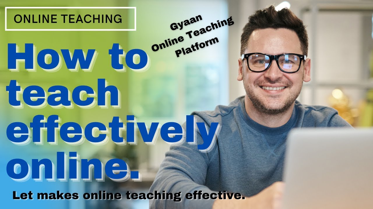 How to teach effectively and efficiently | Free Online Teaching | How ...