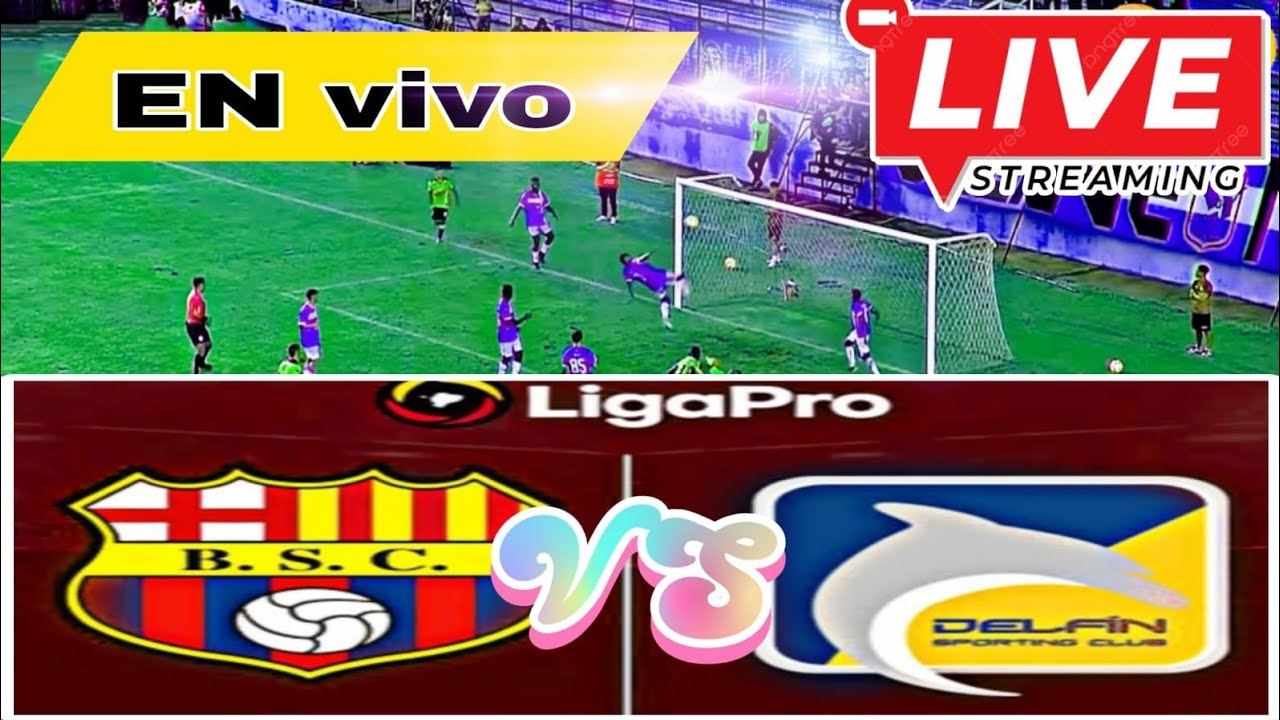 BARCELONA VS DELFIN EN VIVO ⚽ FECHA 06 - LIGA DE ECUADOR 🔴 Live Match Today ⚽ D NEWS SPORTS ...