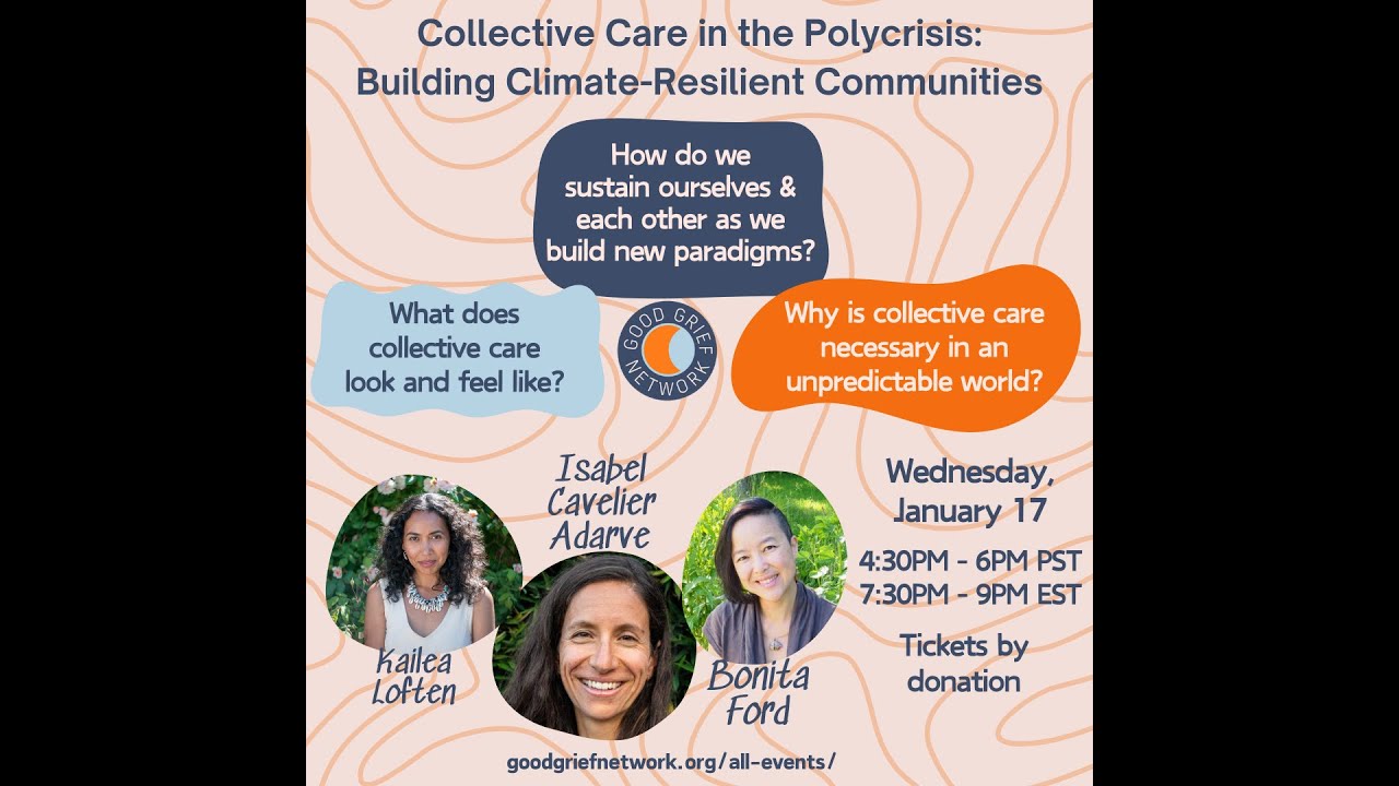 Collective Care in the Polycrisis: Building Climate-Resilient ...