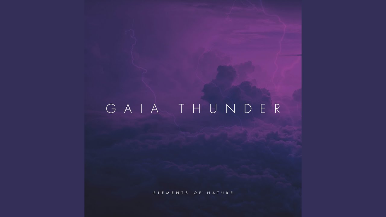 Gaia Thunder - YouTube