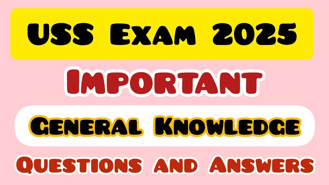 USS Exam 2025 Important GK questions and Answers #uss2025 #safnasworld ...