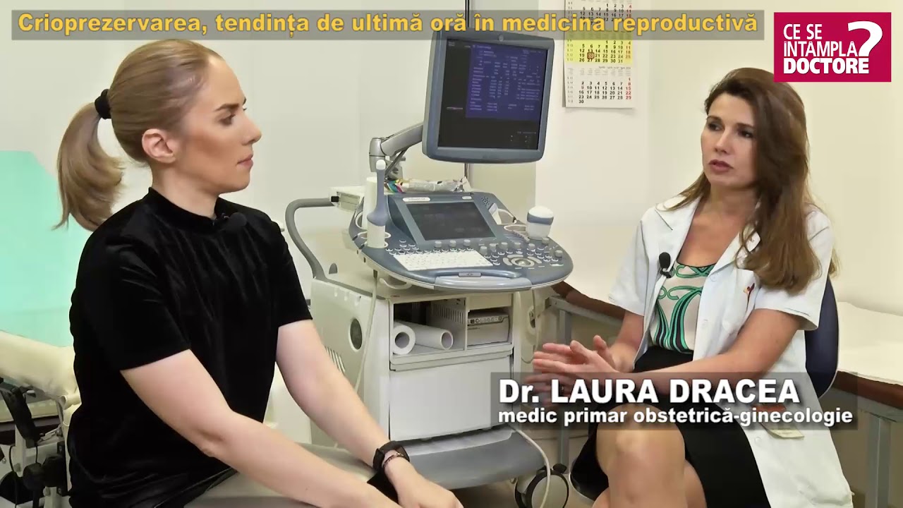 Tendințe moderne în fertilizarea in vitro cu dr. Laura Dracea INTERVIU ...