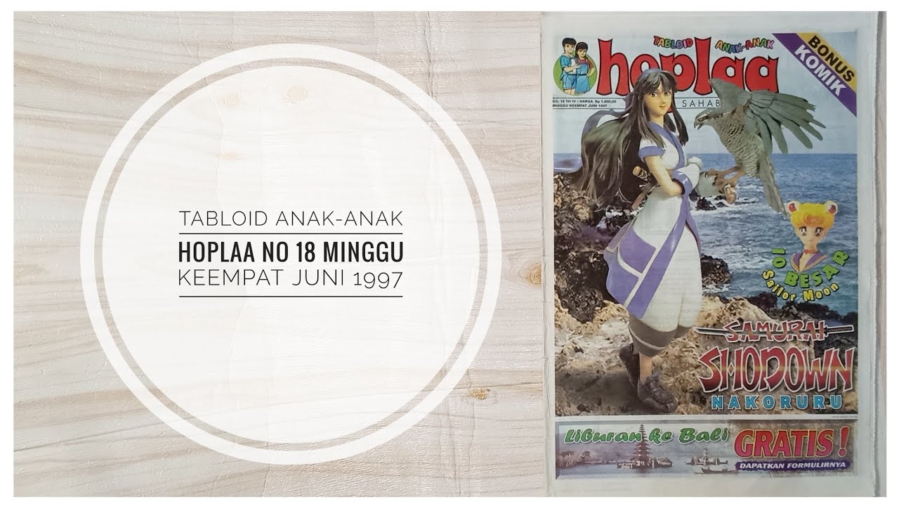 Review Tabloid Anak-Anak Hoplaa No 18 Minggu Keempat Juni 1997 - YouTube