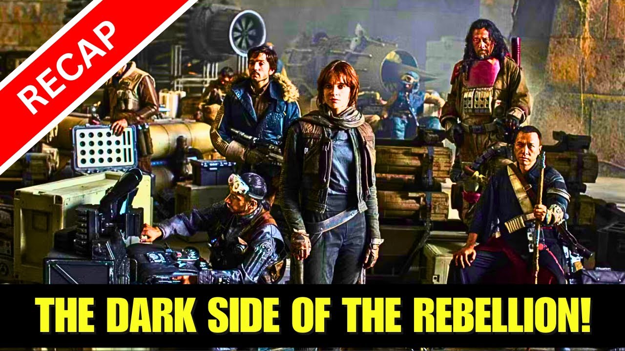 Rogue One: A Star Wars Story - FULL Movie Recap & Ending Explained ...