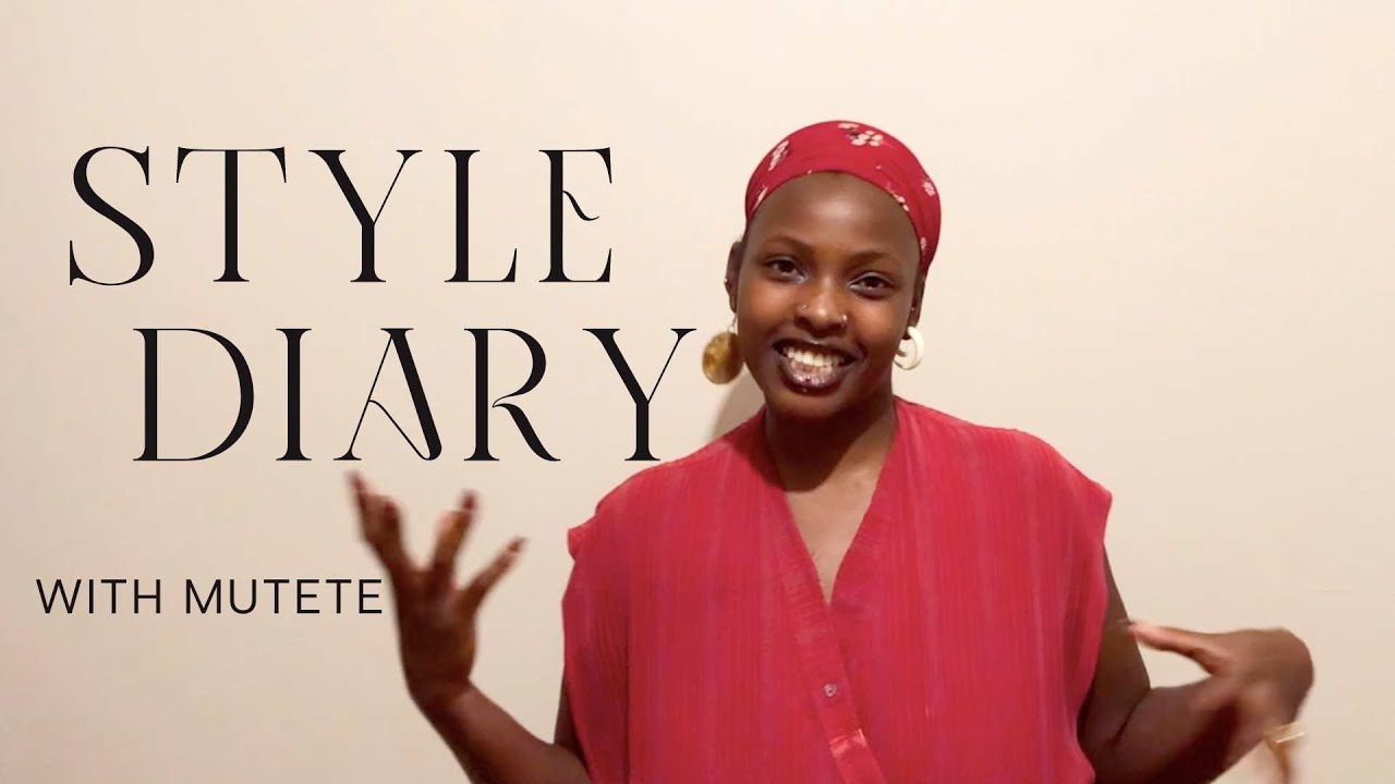 Style Diary with Mutete - YouTube