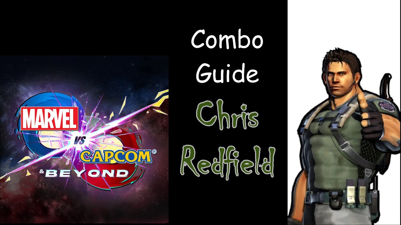 Marvel Vs Capcom Infinite And Beyond Pecks Combo Guide Of Chris 2391