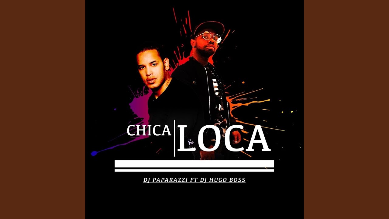 Chica Loca (feat. DJ Hugo Boss) - YouTube