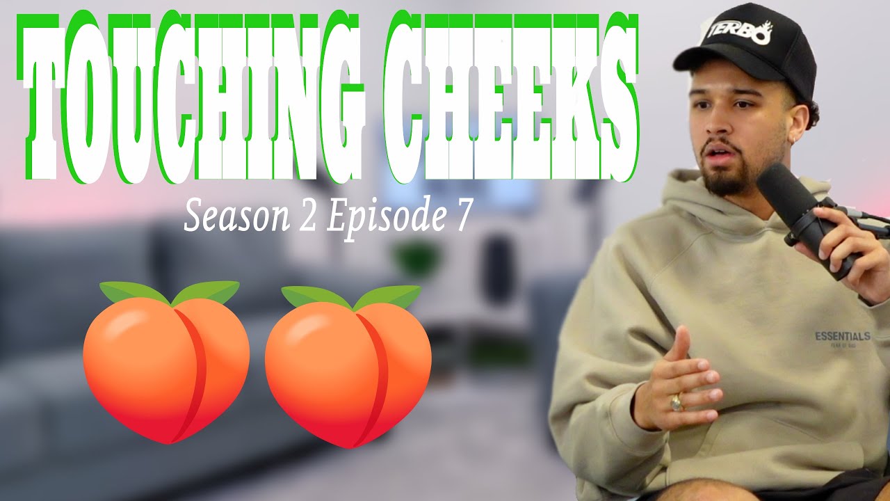 TOUCHING CHEEKS - You Should Know Podcast- Season 2 Ep 7 - YouTube