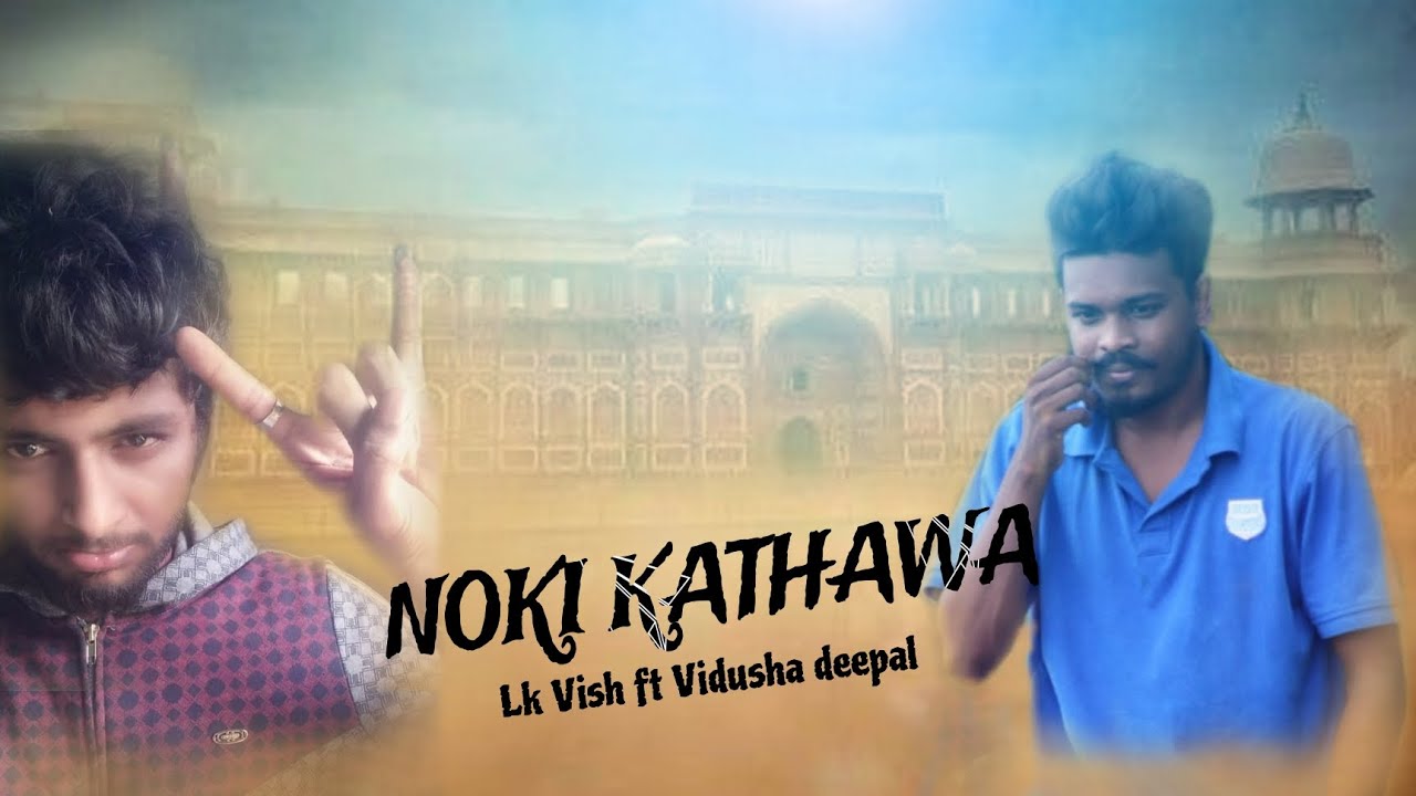 | නොකී කතාව - Noki kathawa | Lk vish ft Vidusha deepal - YouTube