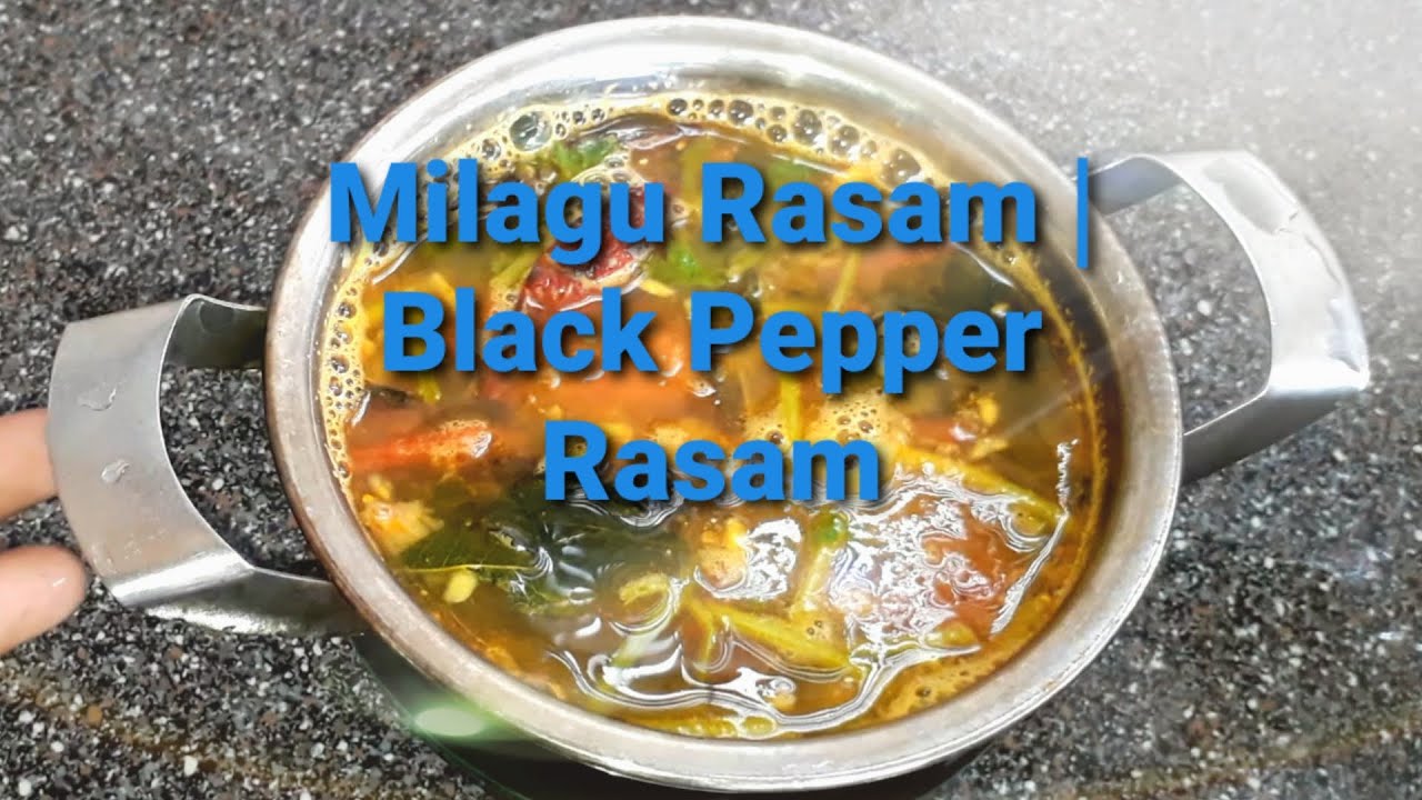 Tamil - மிளகு ரசம் | Milagu Rasam | Pepper Rasam | South Indian Soup ...