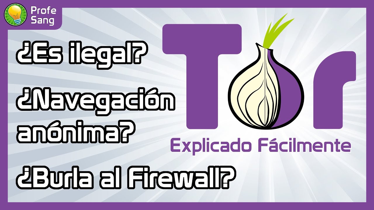 TOR (The Onion Router) - Explicado Fácilmente (Navegar con anonimato y ...