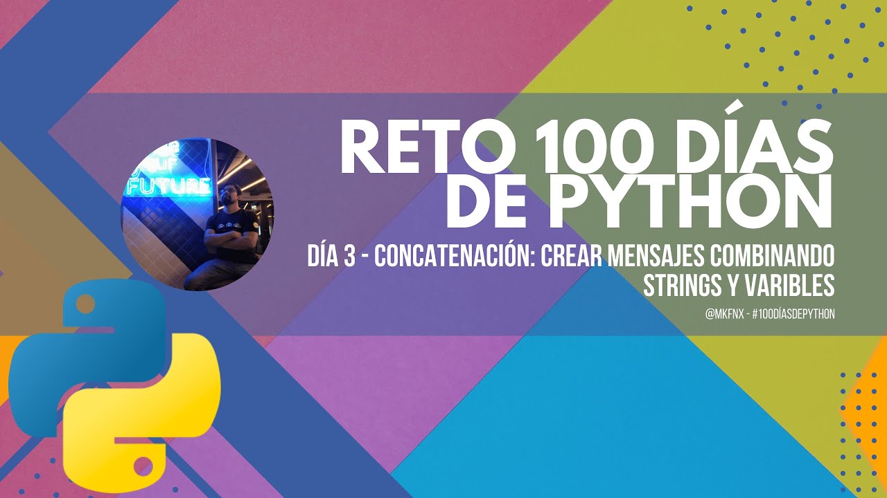 Python Concatenación: Crear mensajes combinando Strings y variables ...