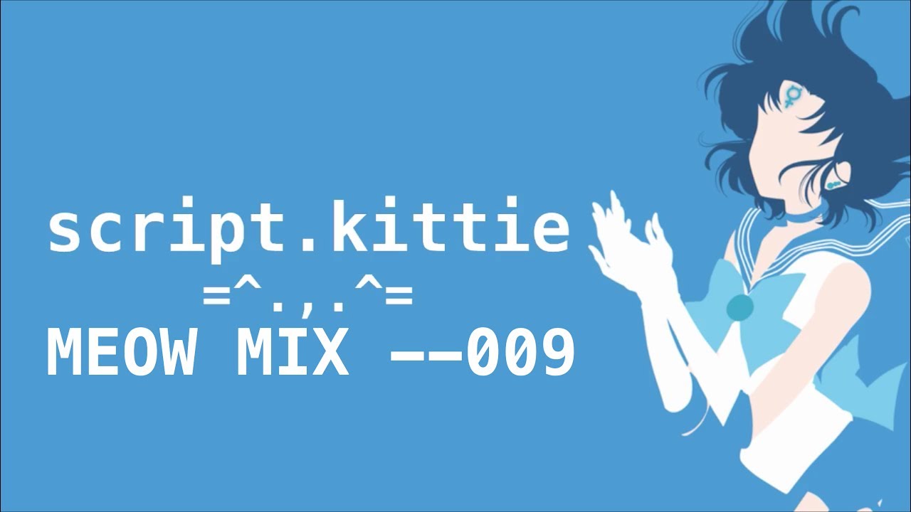 script.kittie meow mix--009 - YouTube