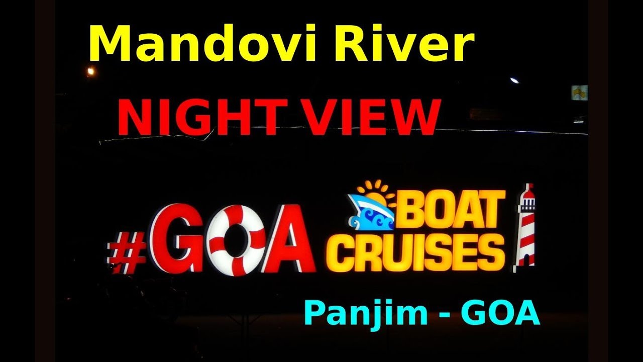 Mandovi River Night View, Panjim-GOA - YouTube
