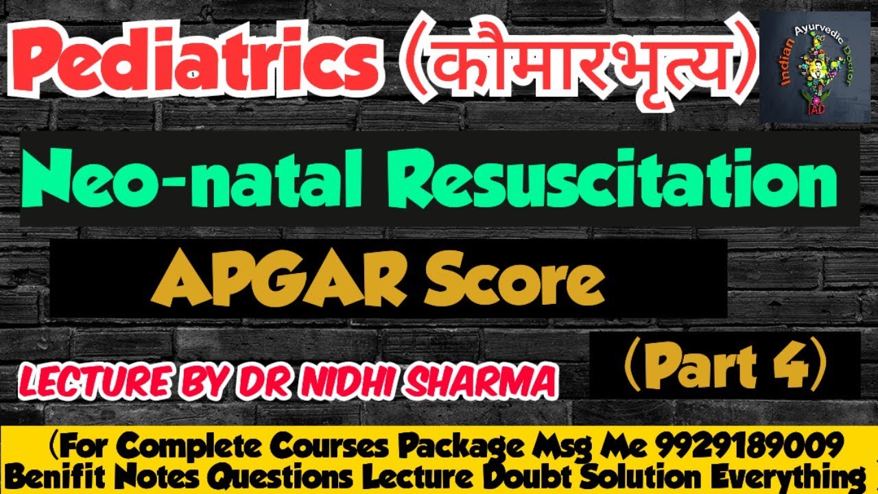Pediatrics | Neo-natal Resuscitation | APGAR Score | BAMS 3rd Year ...