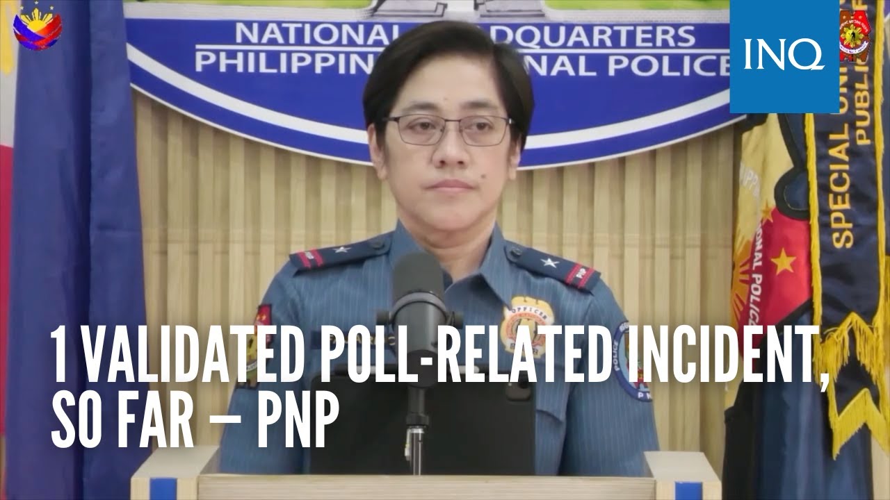 PNP: 1 validated poll-related incident, so far - YouTube
