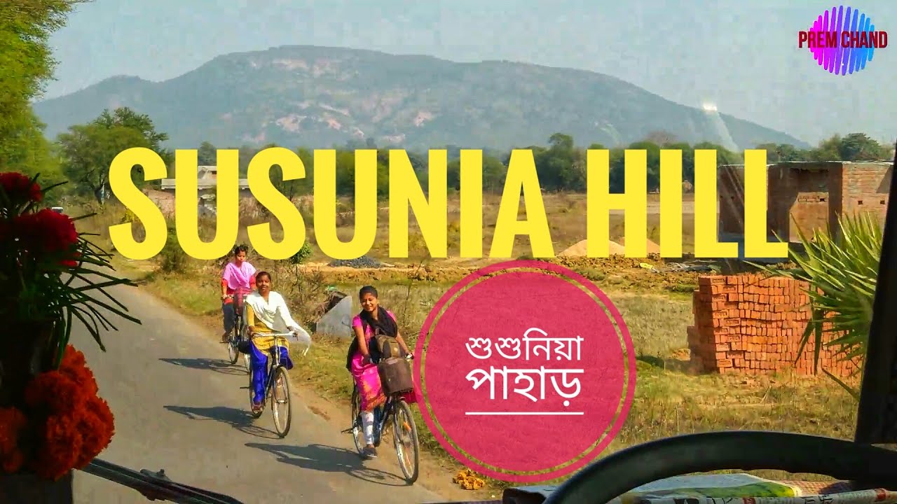 SUSUNIA HILL..|| Susunia Pahar || We went to the Top..|| Premchand ...