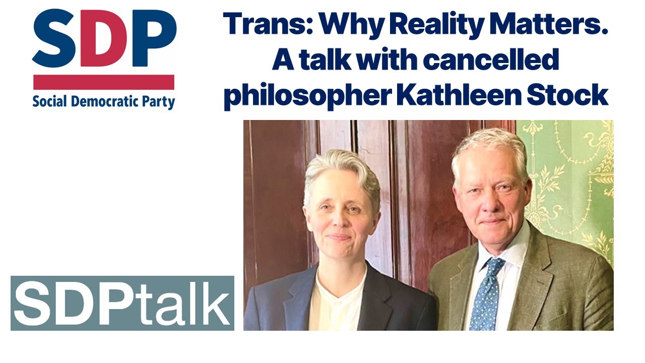 SDP Talk with Professor Kathleen Stock, Why Reality Matters - YouTube