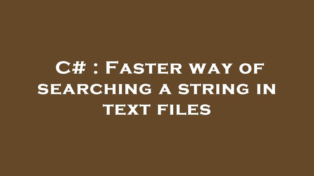 C Faster Way Of Searching A String In Text Files YouTube c-faster-way-of-searching-a-string-in-text-files-youtube