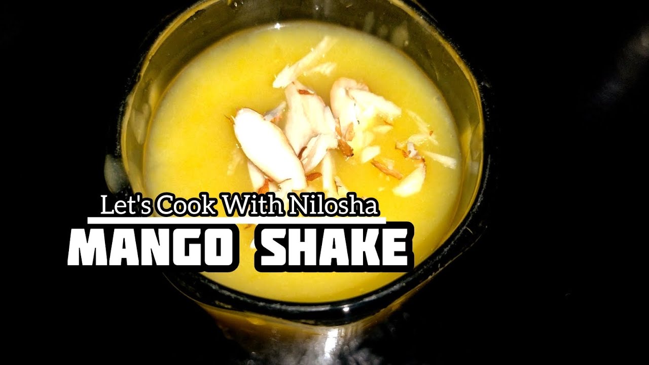 Mango Shake | Mango Milk Shake | Milk Shake - YouTube