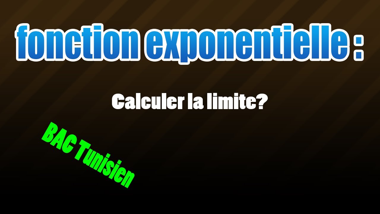 Analyse :limite de la fonction exponentielle - YouTube