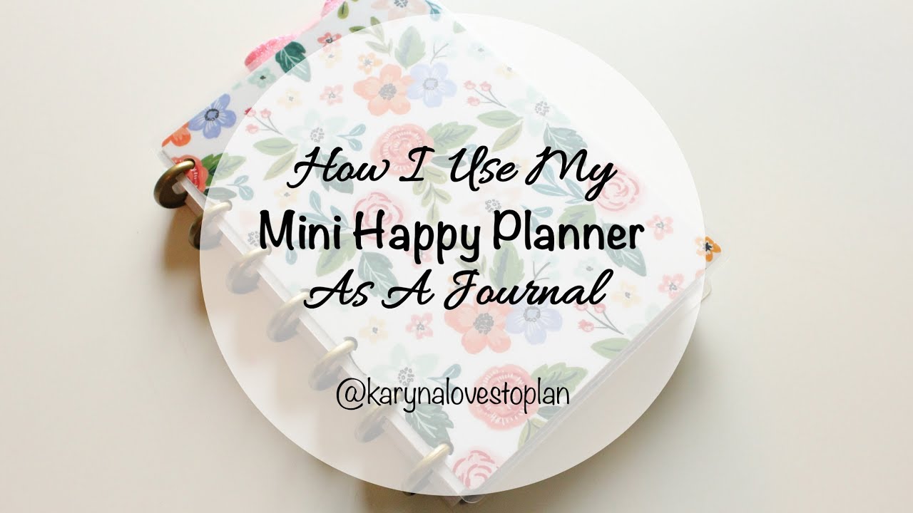 How I Use My Mini Happy Planner As A Journal - YouTube