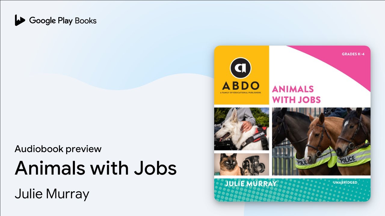 Animals with Jobs by Julie Murray · Audiobook preview - YouTube