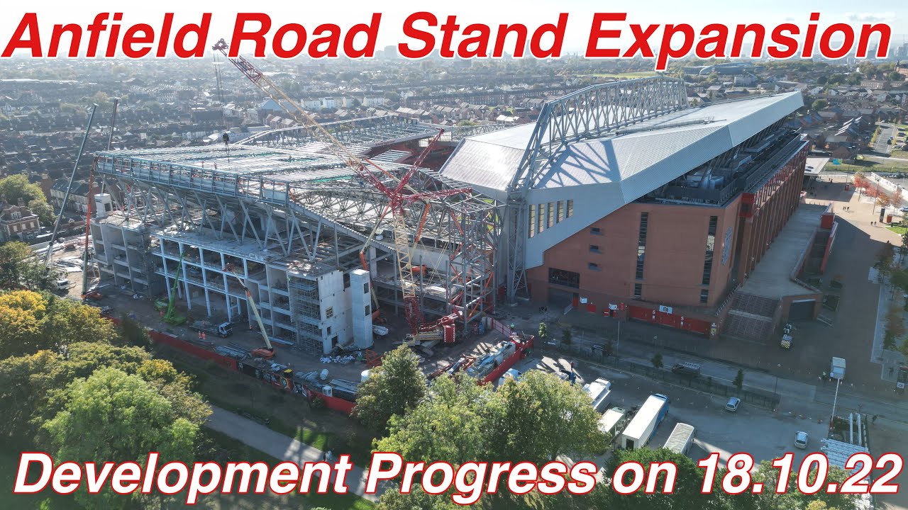 Anfield Road Stand Expansion Update 52 (18.10.22) - YouTube