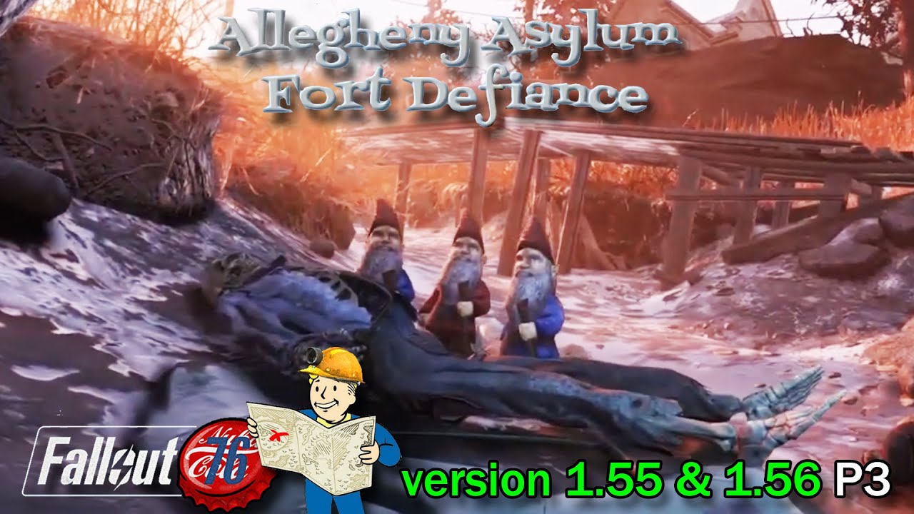 Fallout 76 Allegheny Asylum Fort Defiance version 1.55 & 1.56 P3 - YouTube