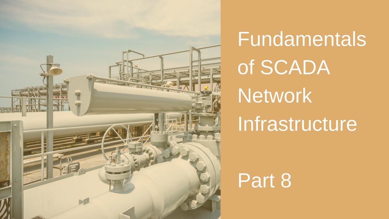 Fundamentals of SCADA Network Infrastructure - Part 8 - YouTube