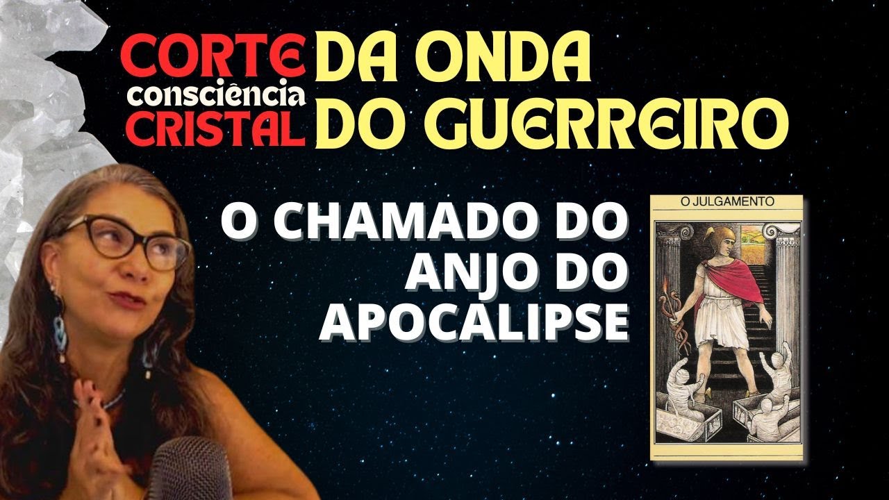[CORTE CRISTAL] NA ONDA DO GUERREIRO: O Chamdo do Anjo do Apocalipse ...