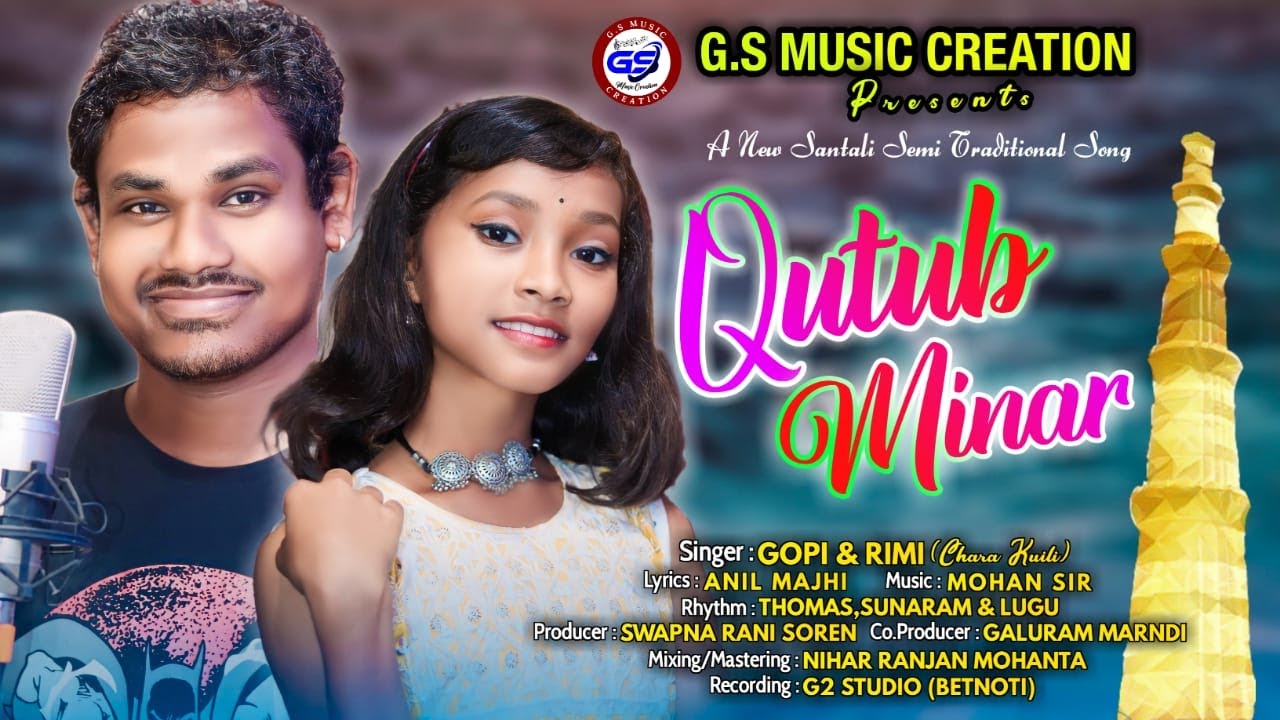 Qutub Minar || New Santali Semi Traditional Santali Song || Singer by ...