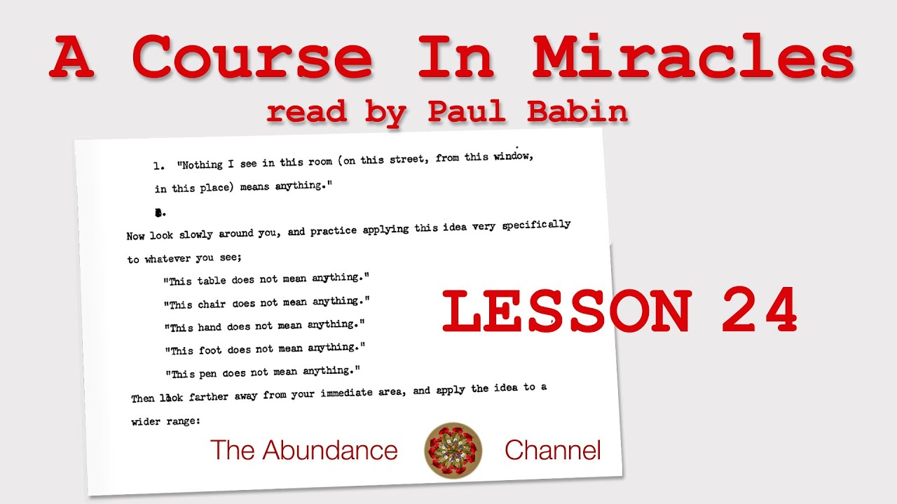 A Course In Miracles - Lesson 24 - YouTube